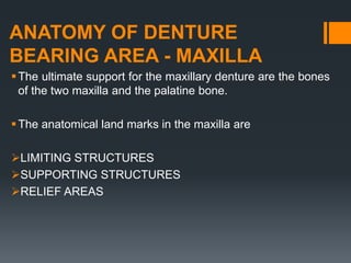 Anatomy and clinical significance of denture bearing areas | PPTX