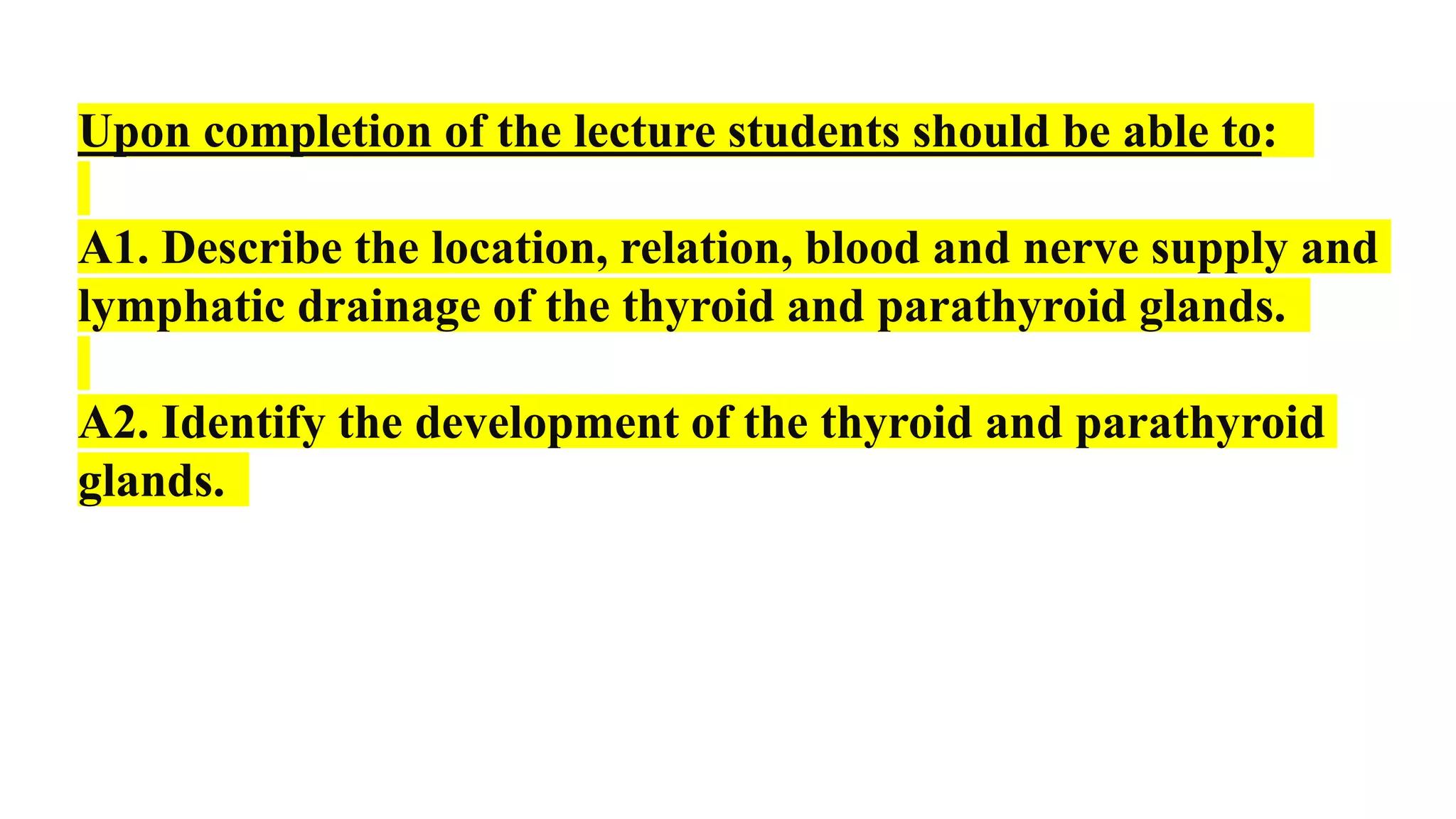Anatomy and Embryology of thyroid and Parathyroid Glands 20.1.2022 Prof ...