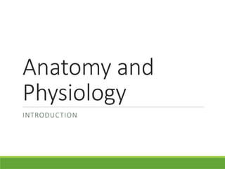 Anatomy and Physiology prelim introduction | PPTX
