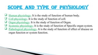 Scope and type of Anatomy and Physiology.pptx