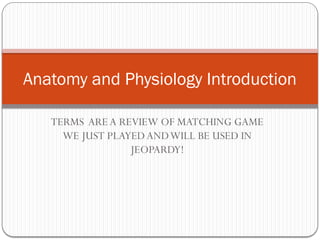 Anatomy and Physiology Introduction.pptx