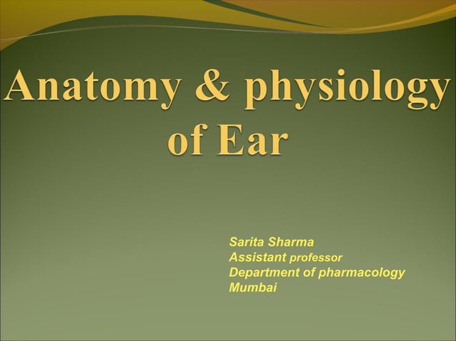Anatomy and physiology of ear | PPT