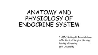 ANATOMY AND PHYSIOLOGY OF ENDOCRINE SYSTEM.pptx