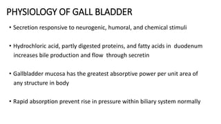 Anatomy and physiology of gall bladder | PPTX