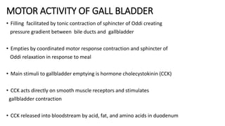 Anatomy and physiology of gall bladder | PPTX