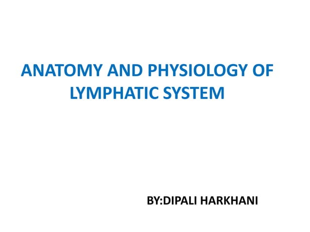 Anatomy of Lymphatic system | PPTX