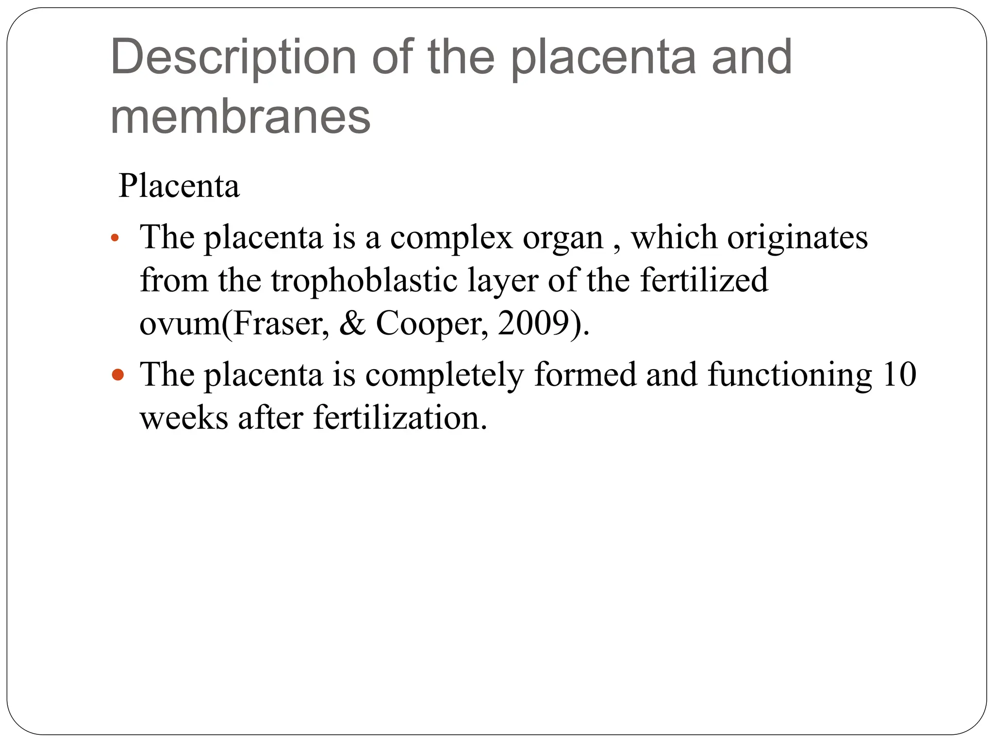 ANATOMY AND PHYSIOLOGY OF PLACENTA AND MEMBRANES.ppt