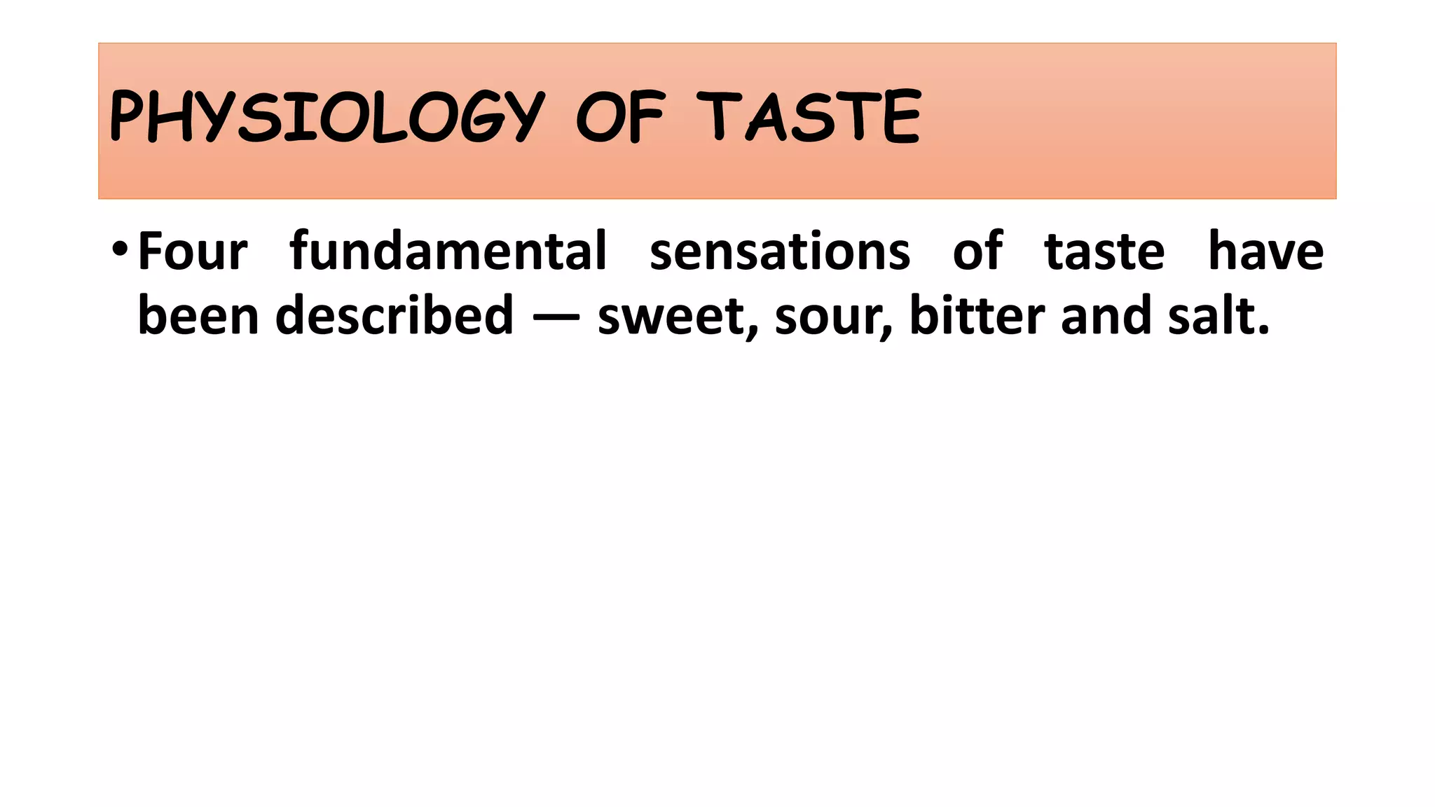 Anatomy and physiology of sense of taste | PPTX
