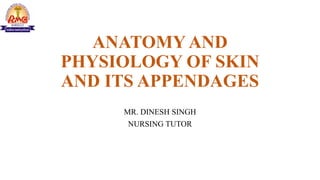 ANATOMY AND PHYSIOLOGY OF SKIN.pptx