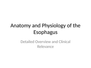 Anatomy_and_Physiology_of_the_Esophagus_Expanded | PPTX