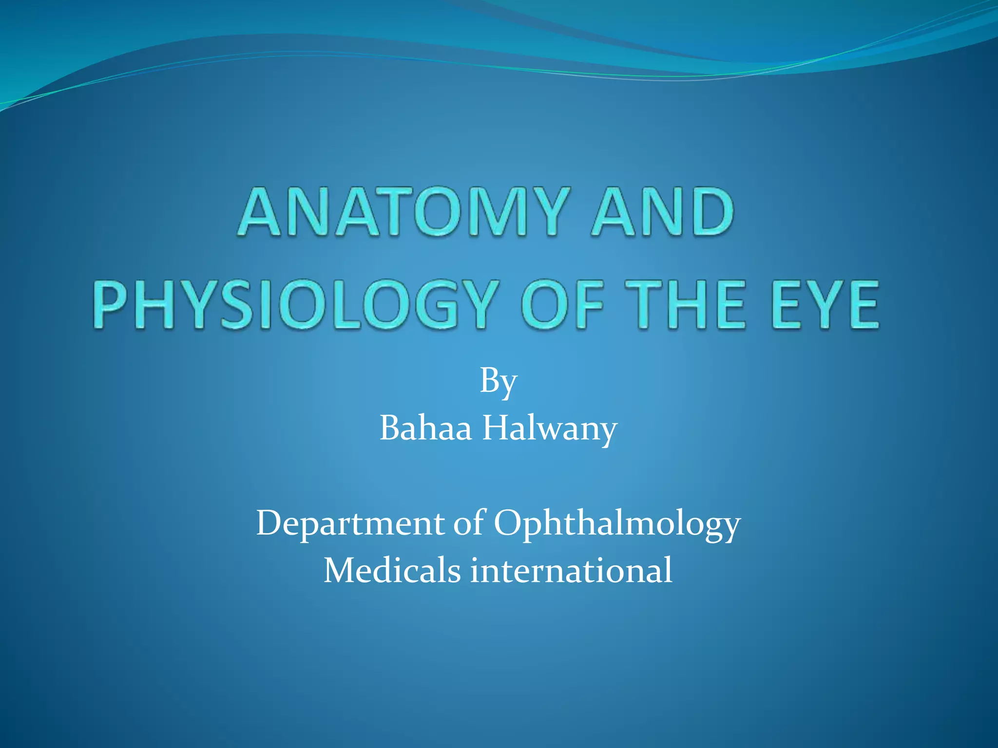 Anatomy and physiology of the eye | PPTX | Eye and Vision Conditions ...