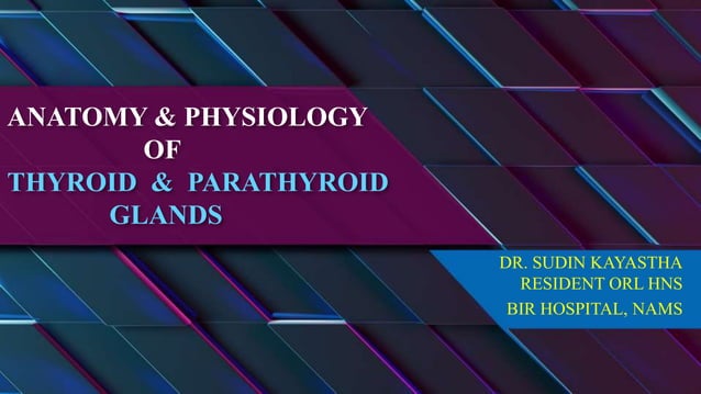 Anatomy and physiology of thyroid and parathyroid glands.pptx