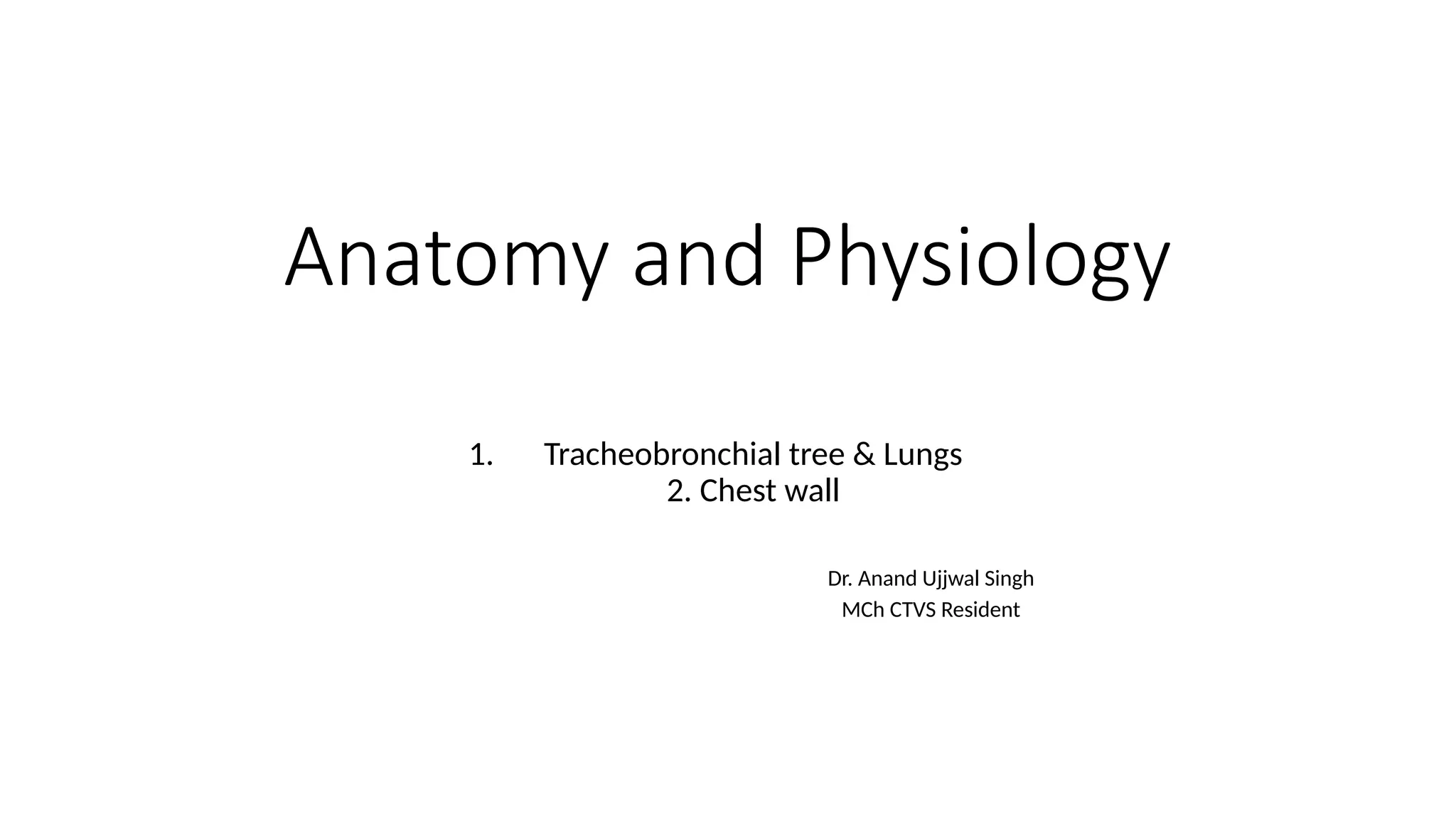 anatomy and physiology tracheobronchial tree and lungs chest wall.pptx