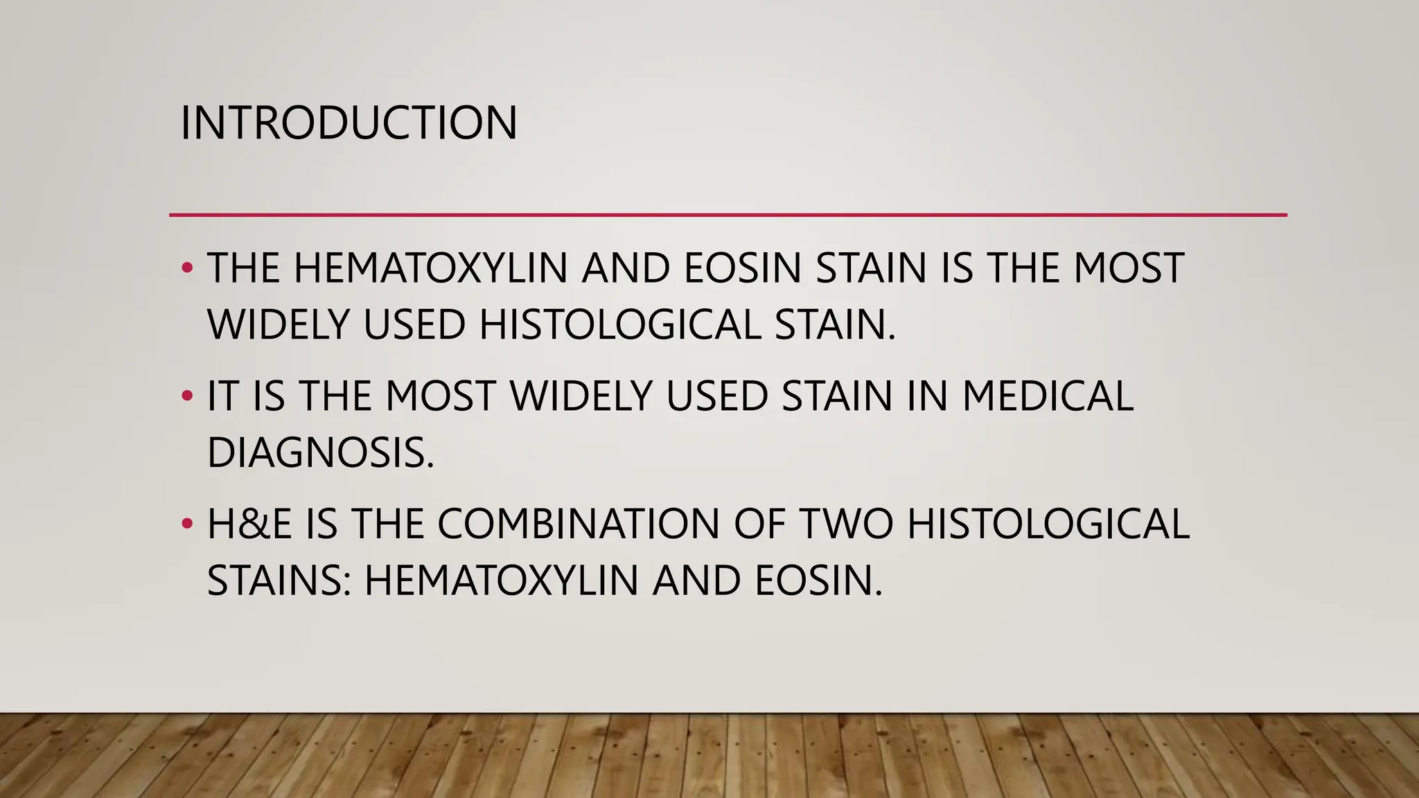 ANATOMY ELECTIVE HAEMAATOXYLIN AND EOSIN | PPT
