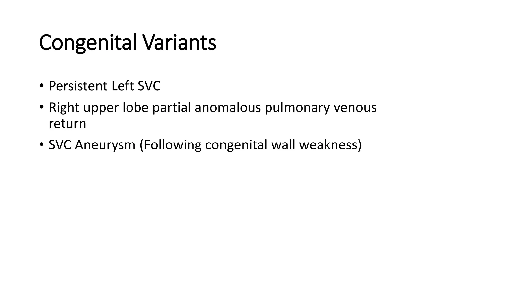 ANATOMY EMBRYOLOGY AND IMAGING OF SVC.pptx