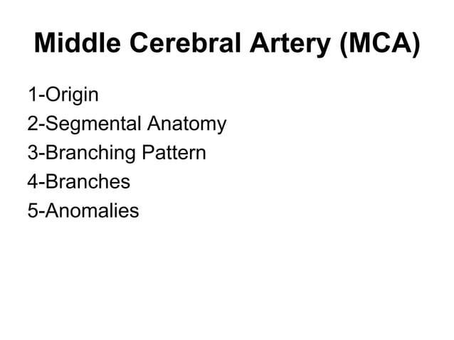Anatomy of the middle cerebral artery (MCA) | PPT