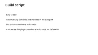Anatomy of a Gradle plugin | PPT