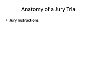 Anatomy of a Jury Trial: The Stages | PPTX