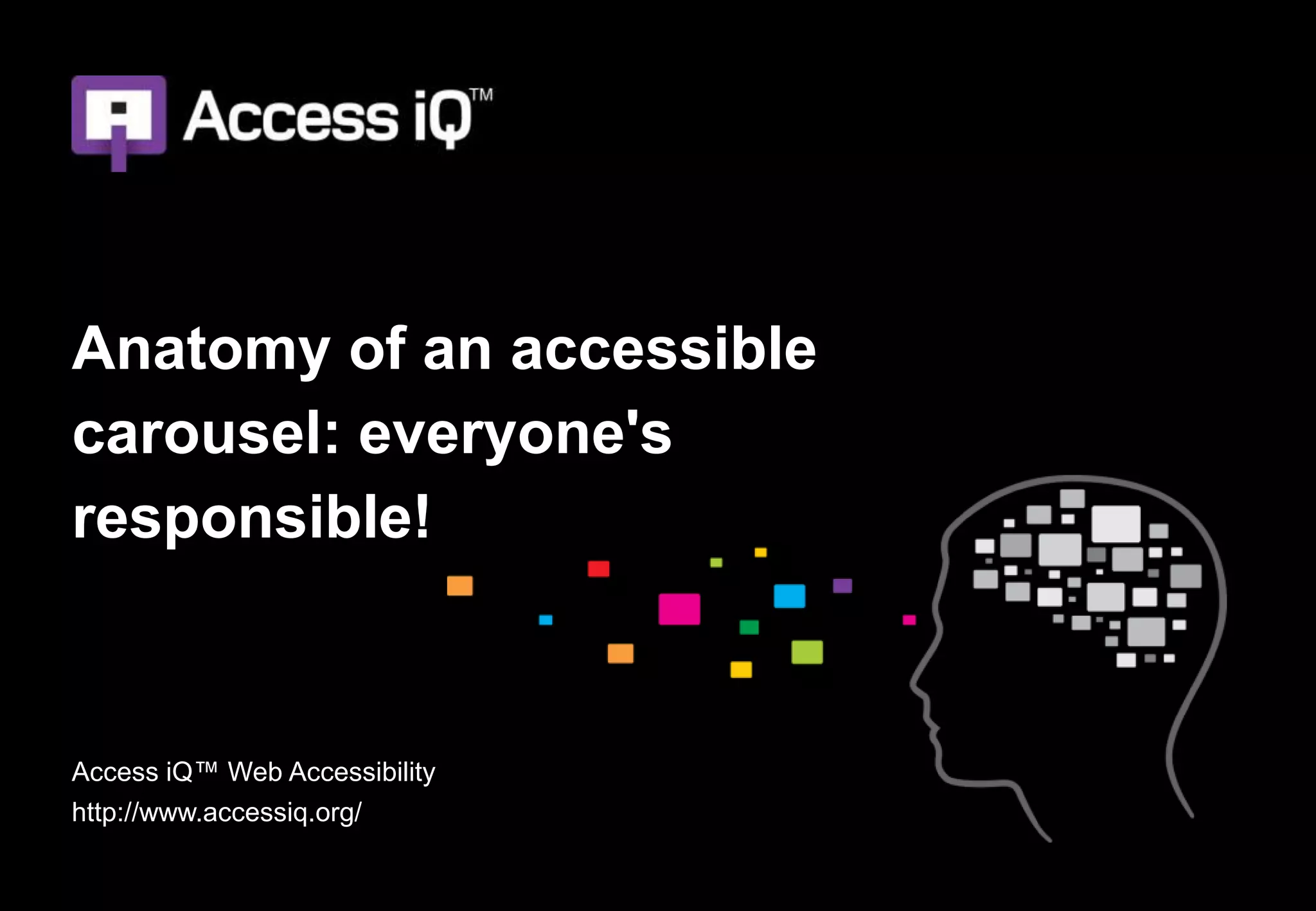 Anatomy of an accessible carousel: everyone's responsible! | PPT