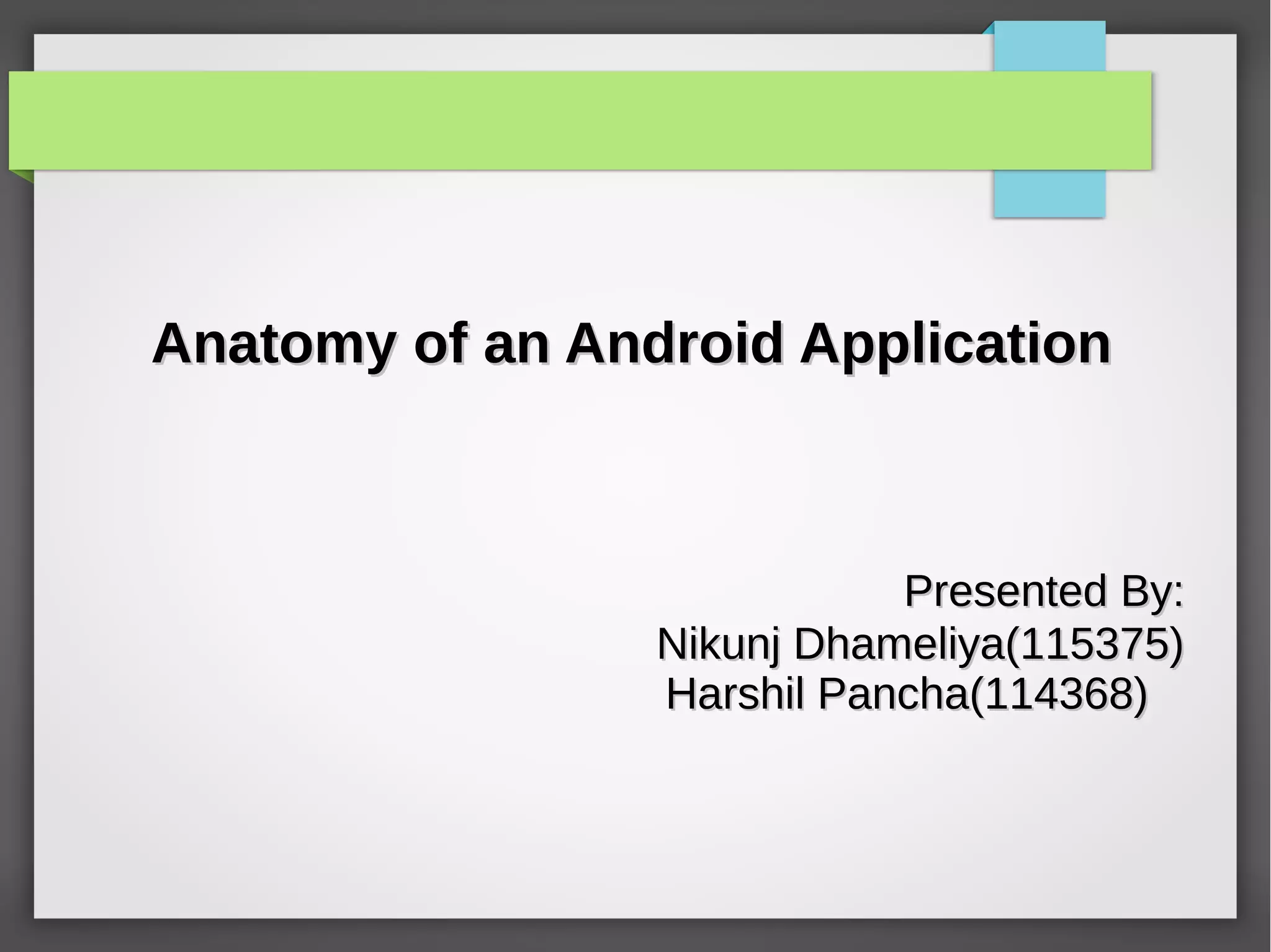Anatomy of android application | ODP