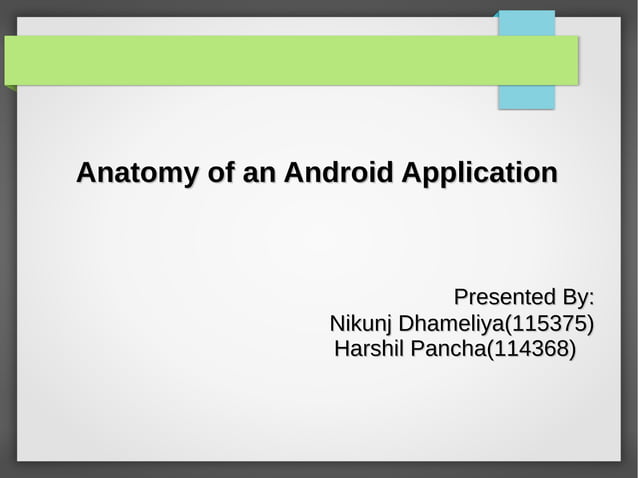 Anatomy of android application | ODP