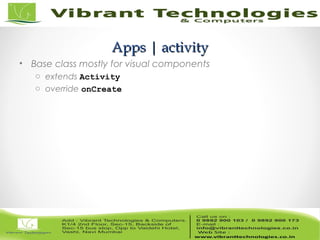 Android - Anatomy of android elements & layouts | PPT