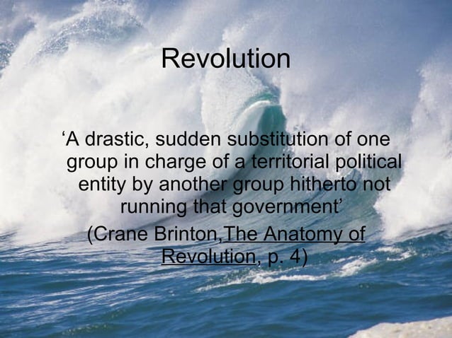 Anatomy Of A Revolution | PPT
