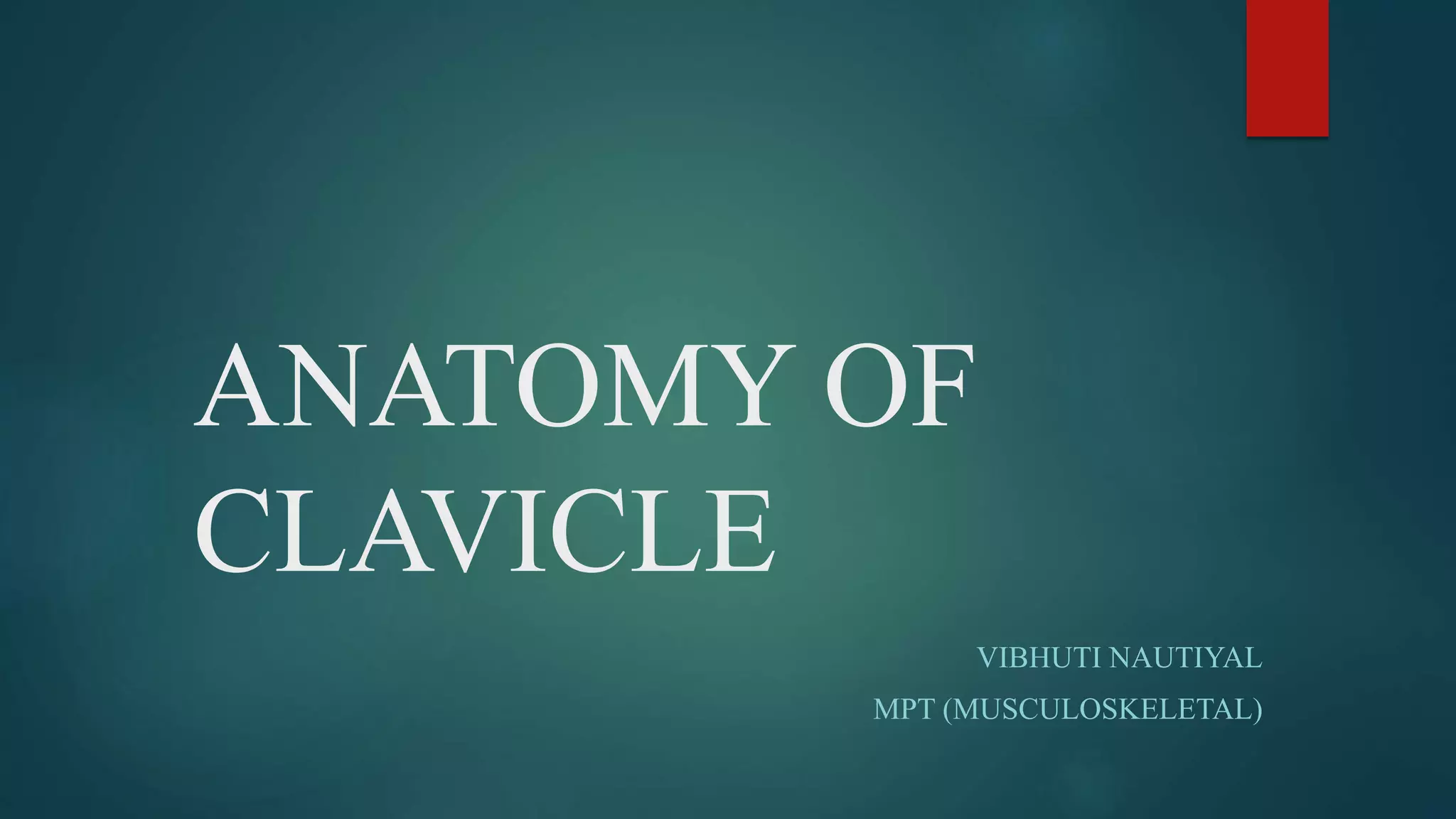 Clavicle Anatomy Ppt