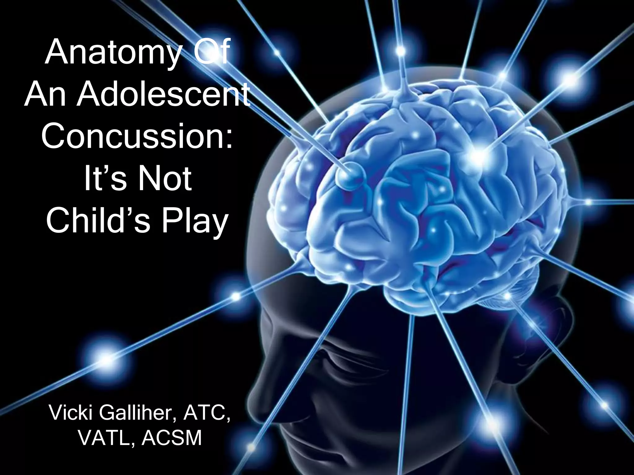 Anatomy Of An Adolescent Concussion | PPT