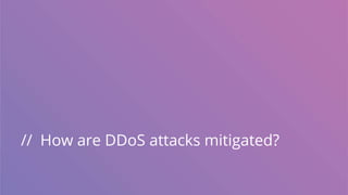 Anatomy of DDoS - Builderscon Tokyo 2017 | PPTX