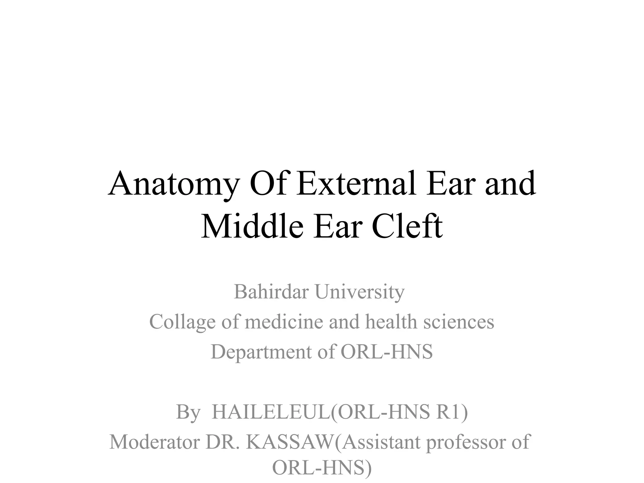 Anatomy of External ear and Middle ear cleft.pptx