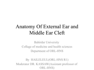 Anatomy of External ear and Middle ear cleft.pptx