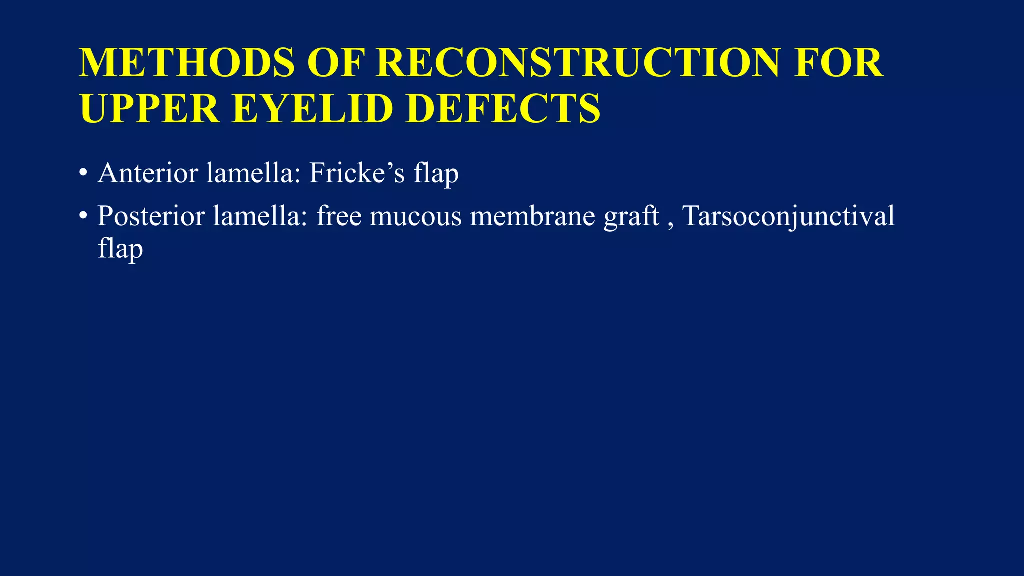 Anatomy of eyelid and eyelid reconstruction | PPTX