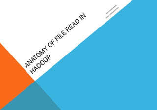 Anatomy of file read in hadoop | PPT