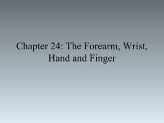 Anatomy of hand_ wrist and forearm and conditions.PPT