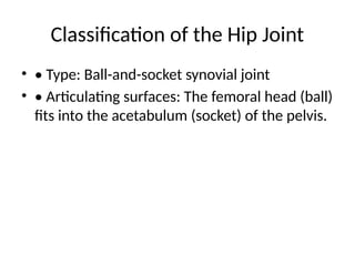 Anatomy_of_Hip_Joint ligaments teres_Detailed.pptx