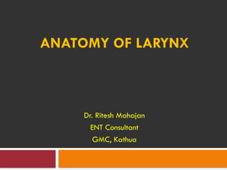 Anatomy of larynx, LARYNGEAL CARTILAGES, | PPTX