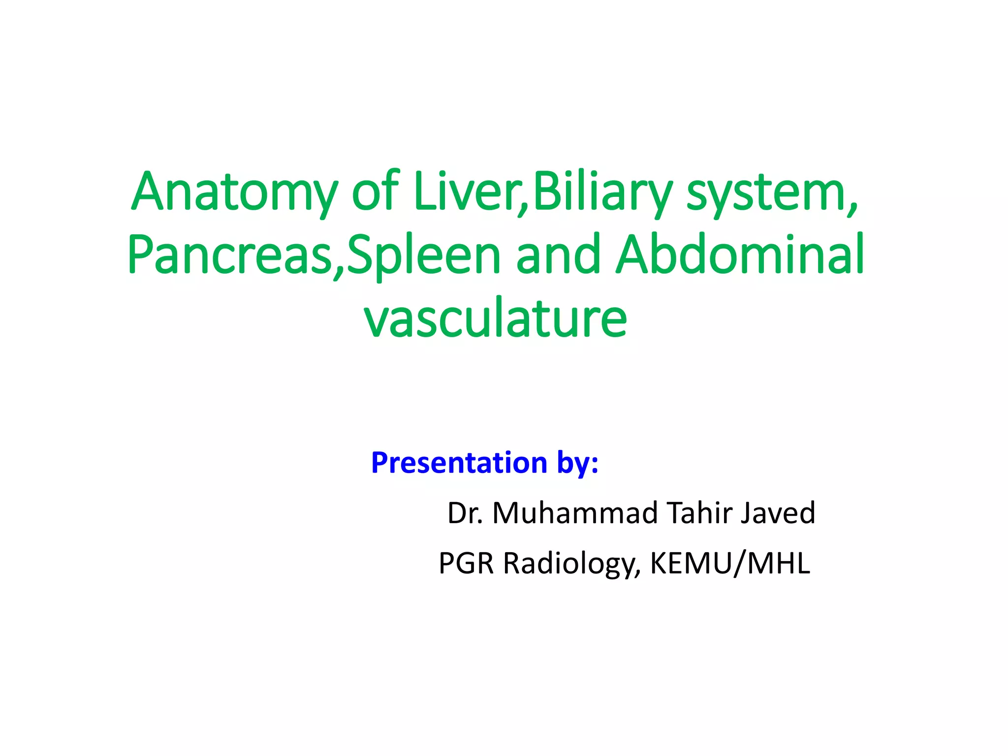 Anatomy of liver, spleen , pancreas(radiological) | PPTX