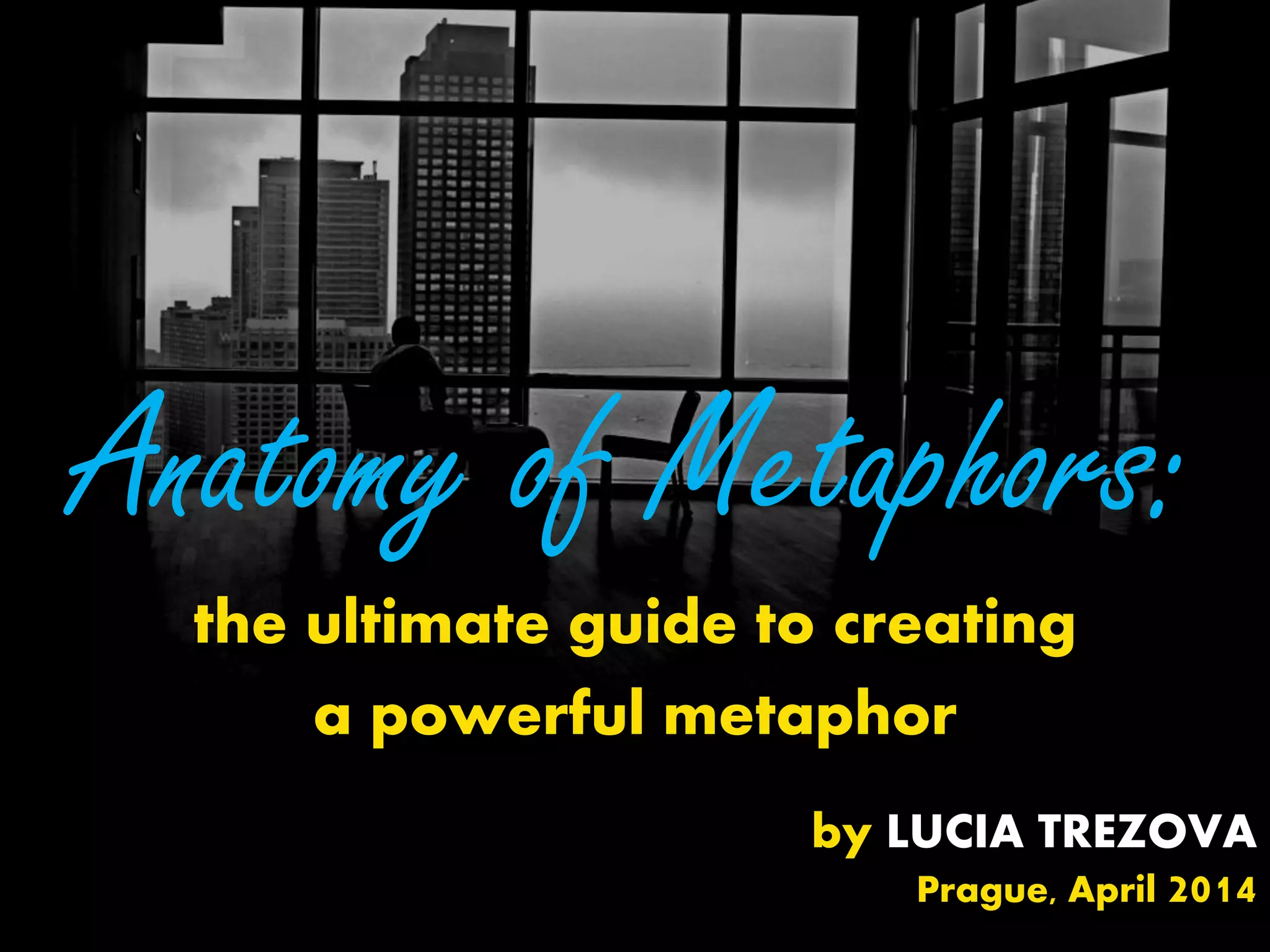Anatomy of Metaphors - the Ultimate Guide to Creating a Powerful ...