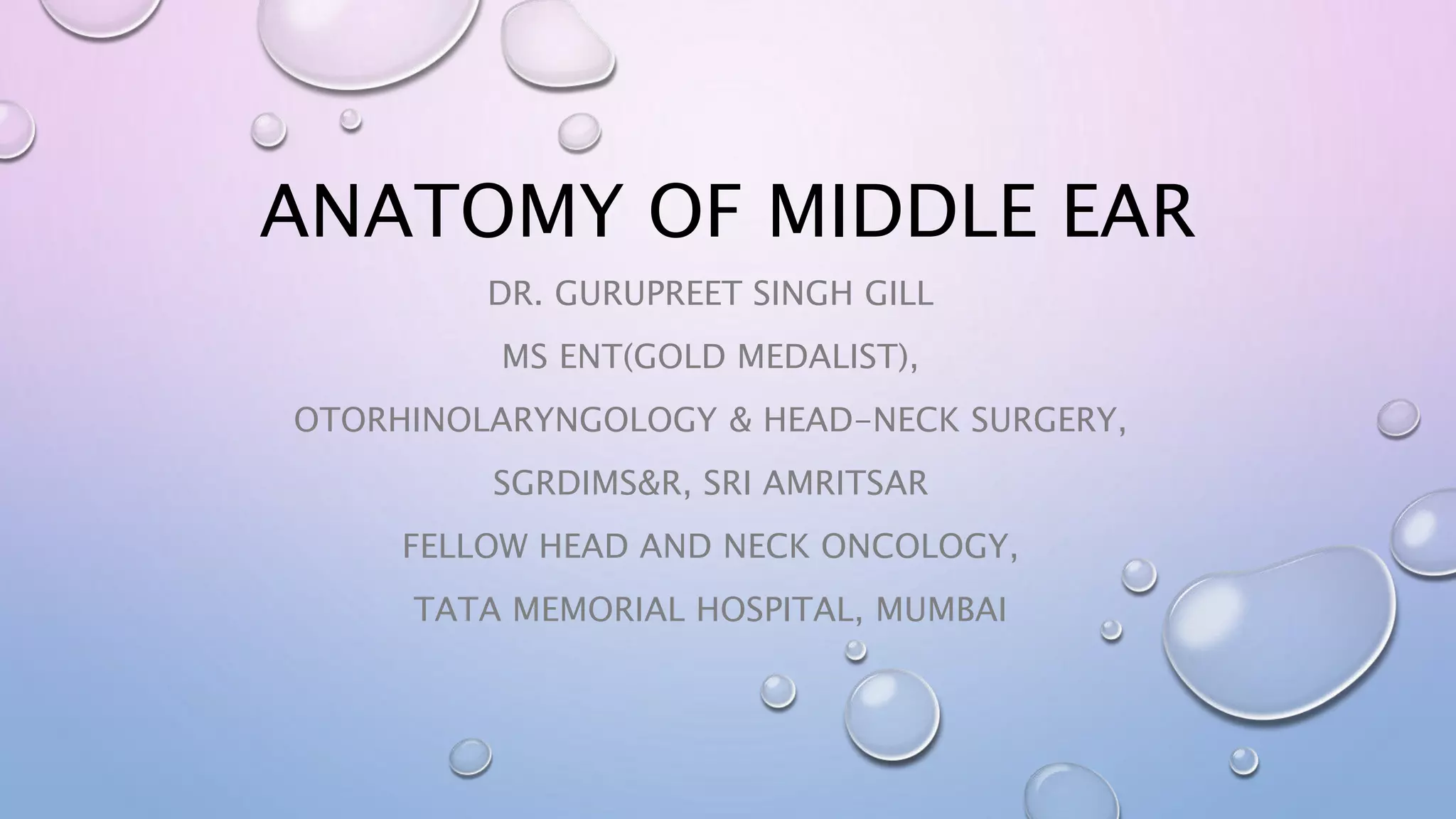 Anatomy of middle ear | PPTX