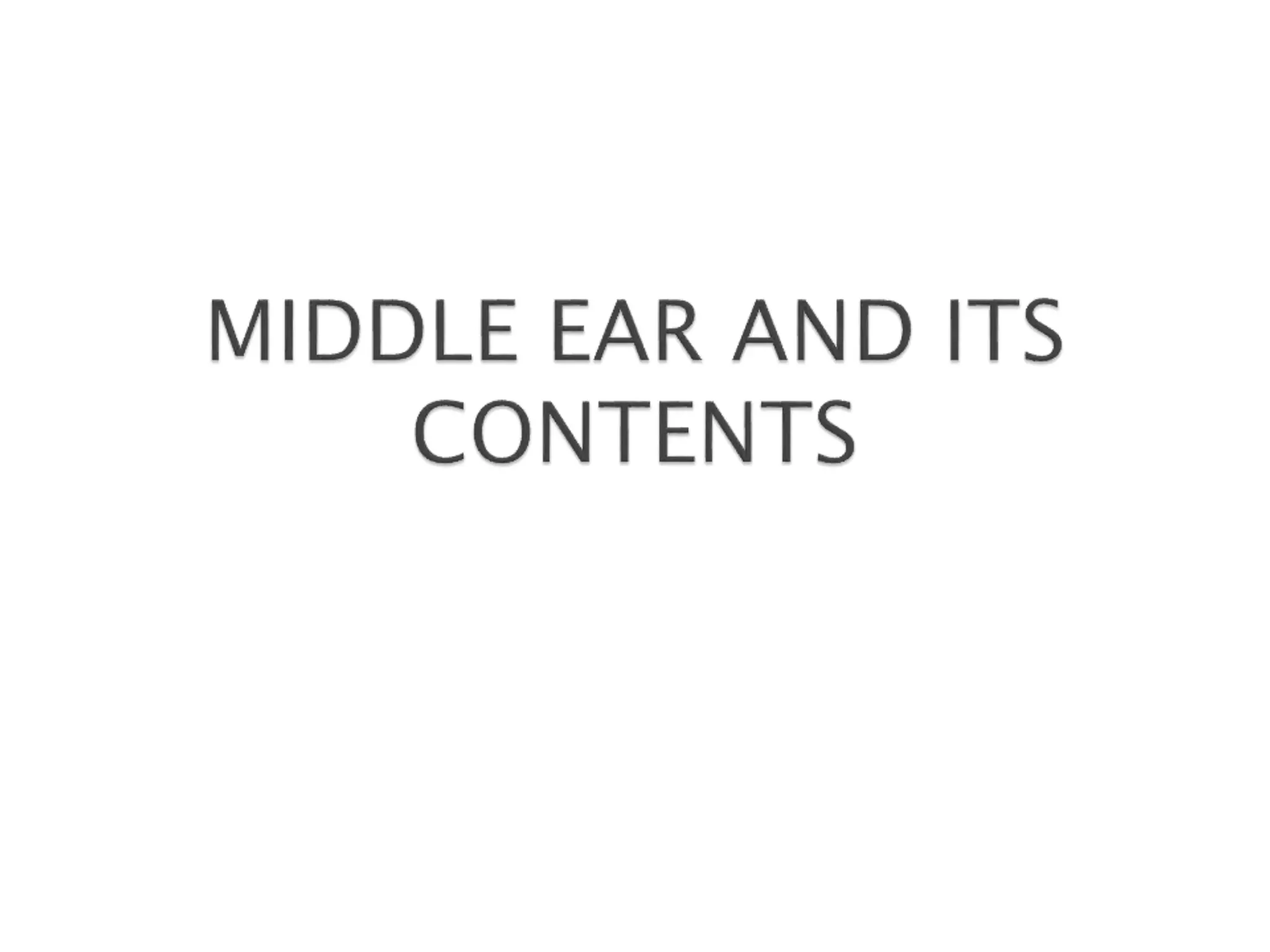 Anatomy of middle ear | PPTX