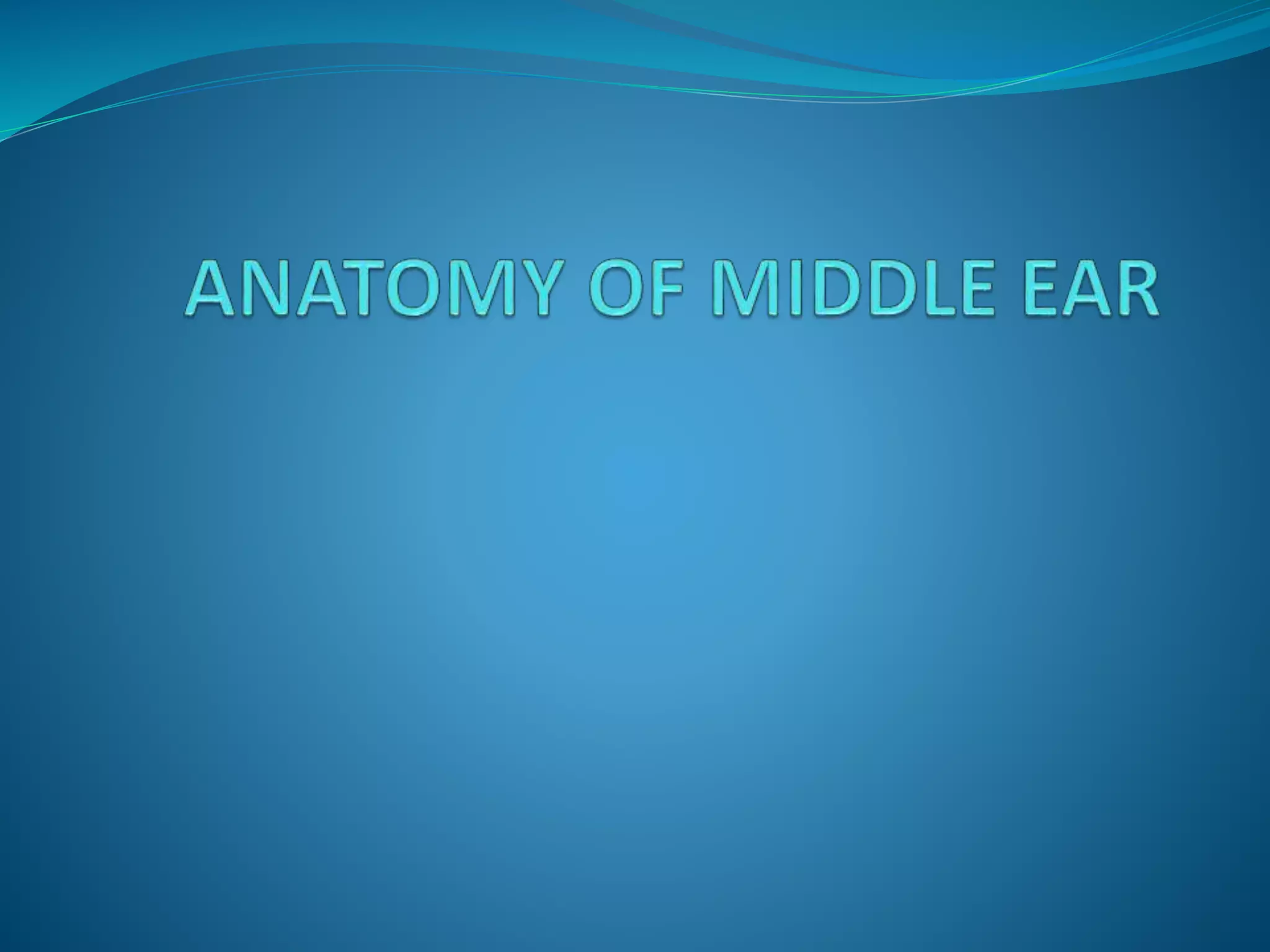 Anatomy of middle ear and its radiological correlation | PPTX | Ear ...