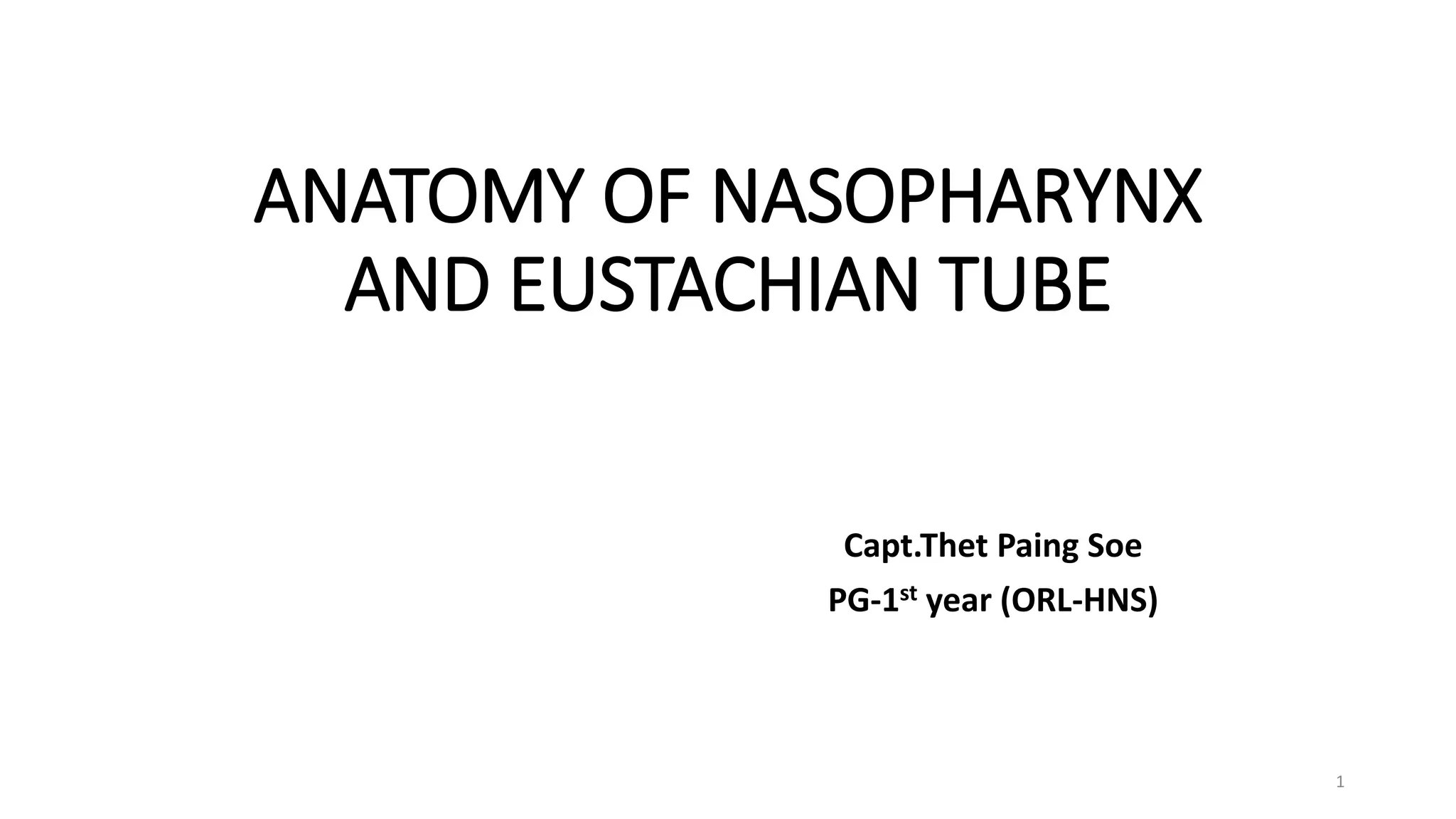 Anatomy of Nasopharynx and Eustachian Tube.pptx