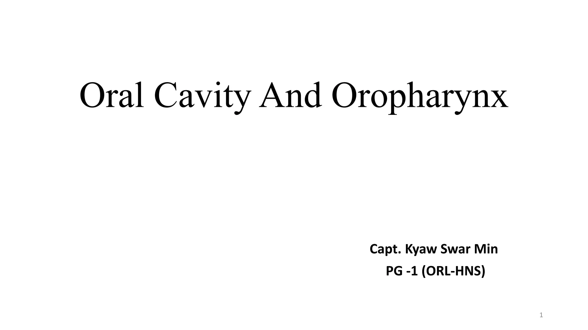 Anatomy Of Oral Cavity And Oropharynx.pptx