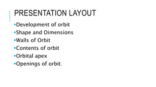 Anatomy of orbit ophthalm | PPTX
