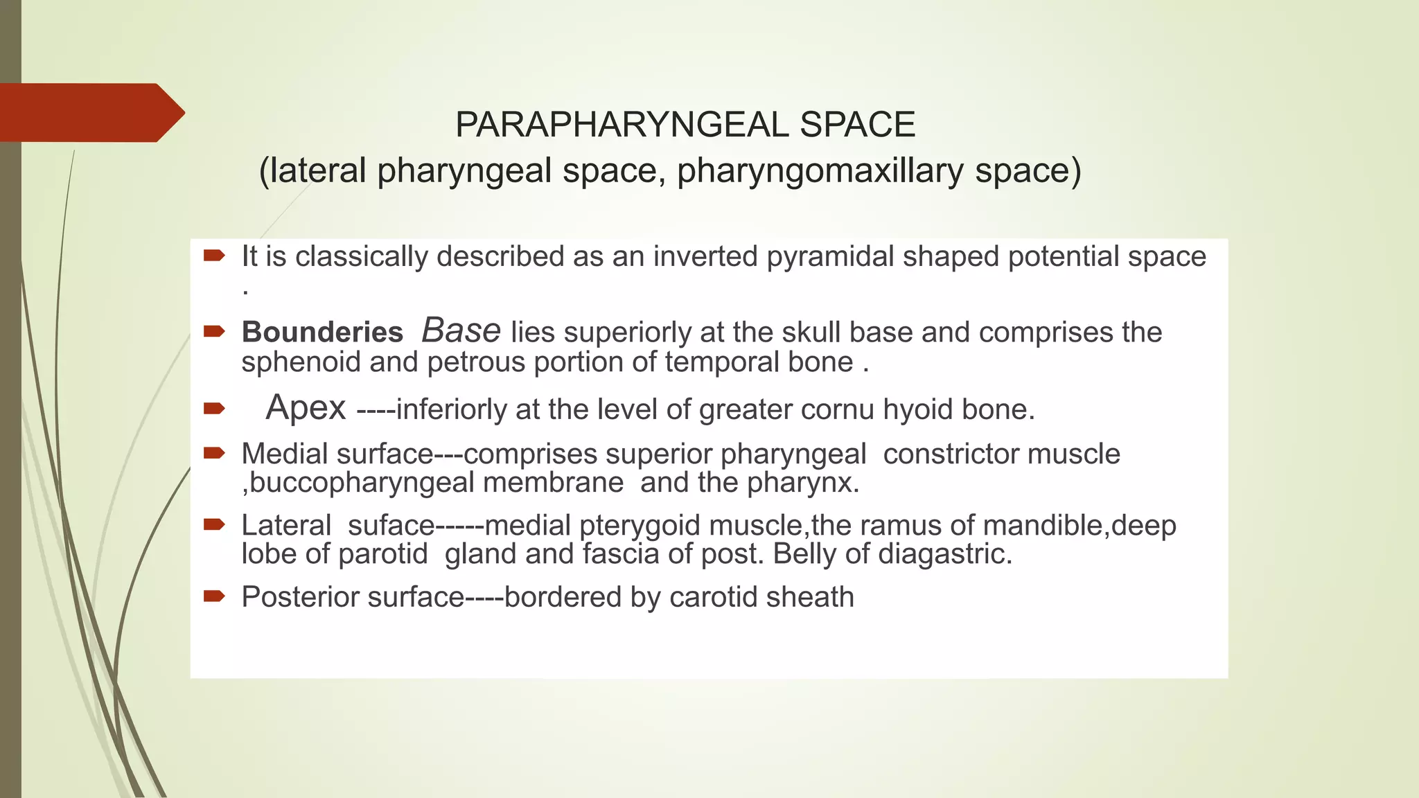 Anatomy of parapharyngeal space and its tumours | PPTX