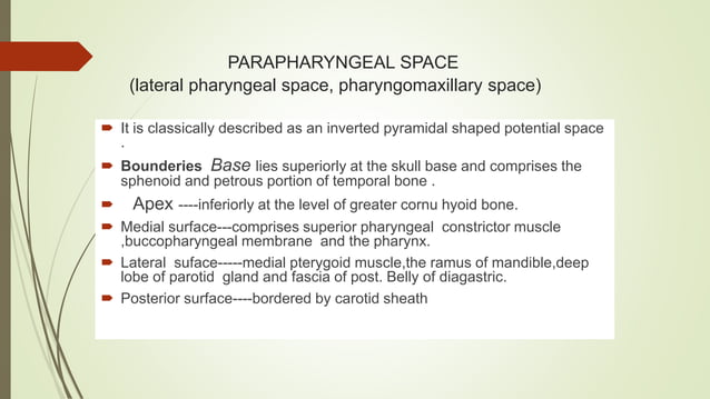 Anatomy of parapharyngeal space and its tumours | PPTX | Ear, Nose and ...