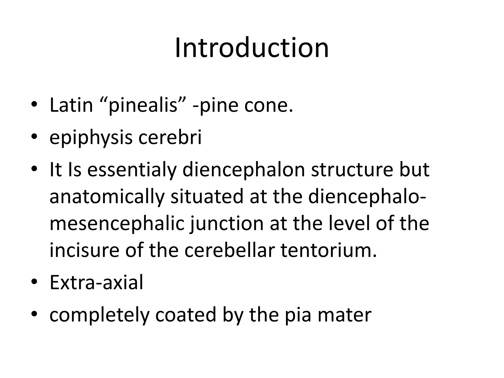 Anatomy of Pineal Gland | PPTX