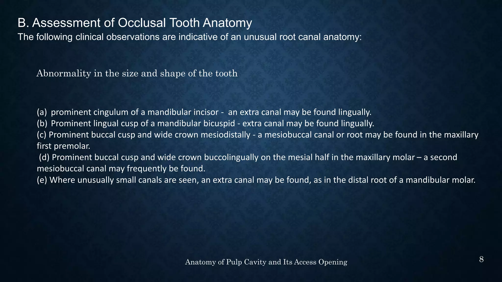 anatomy of pulp cavity and access opening.pptx
