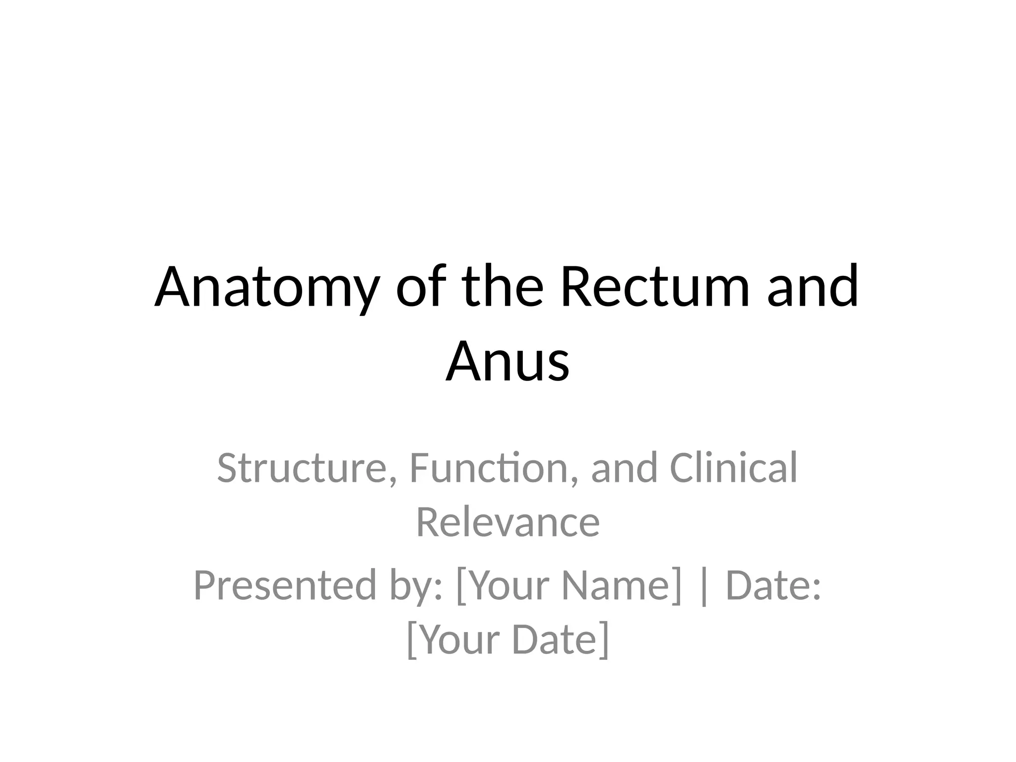 Anatomy_of_Rectum_and_Anus with clinical.pptx